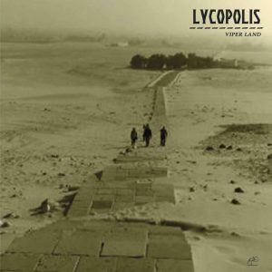 Death Metal Underground » Lycopolis – Viper Land (2021)